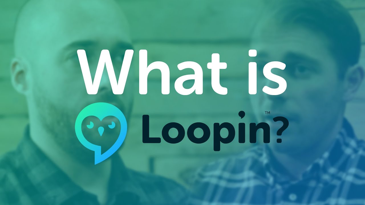 Discover Loopin - meet our cofounders, learn our origins and listen how ...