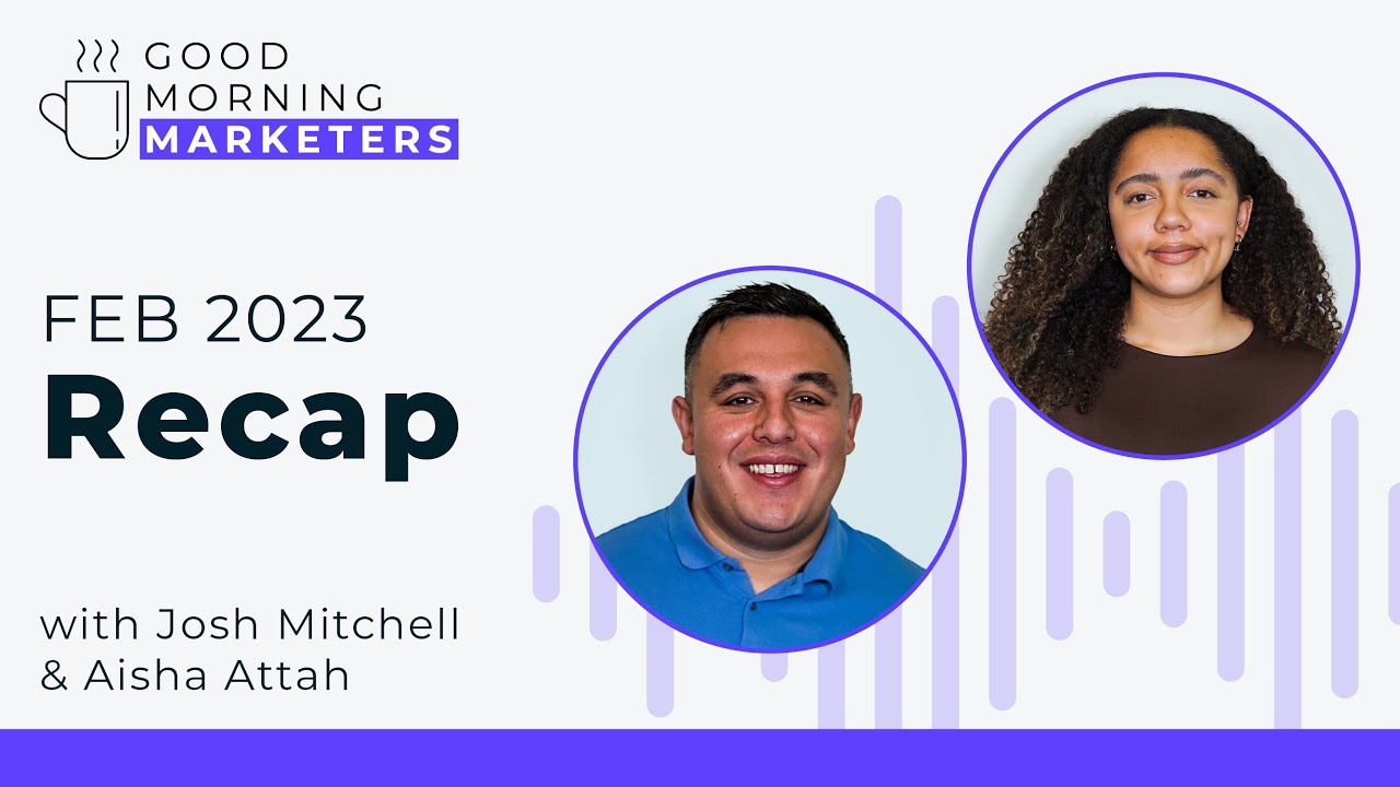 February 2023 recap with Josh Mitchell and Aisha Attah - YouTube