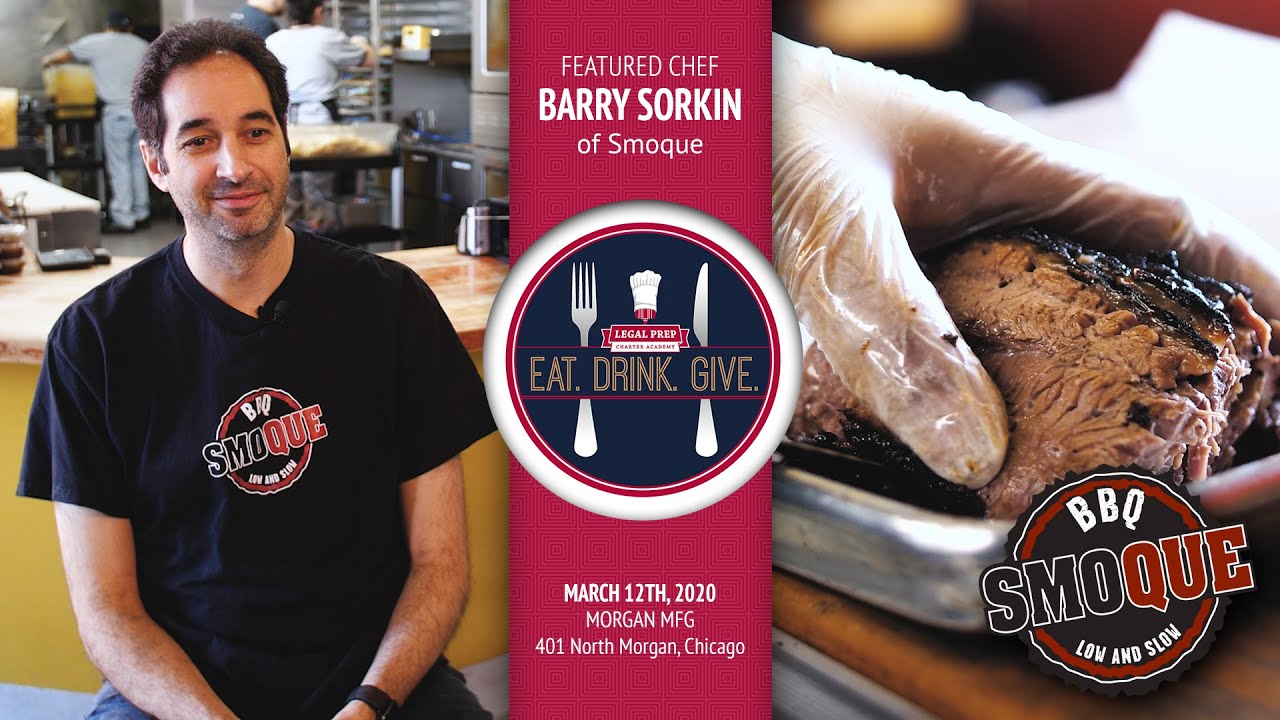 Legal Prep's Eat.Drink.Give. 2020 Featured Chef: Barry Sorkin of Smoque ...