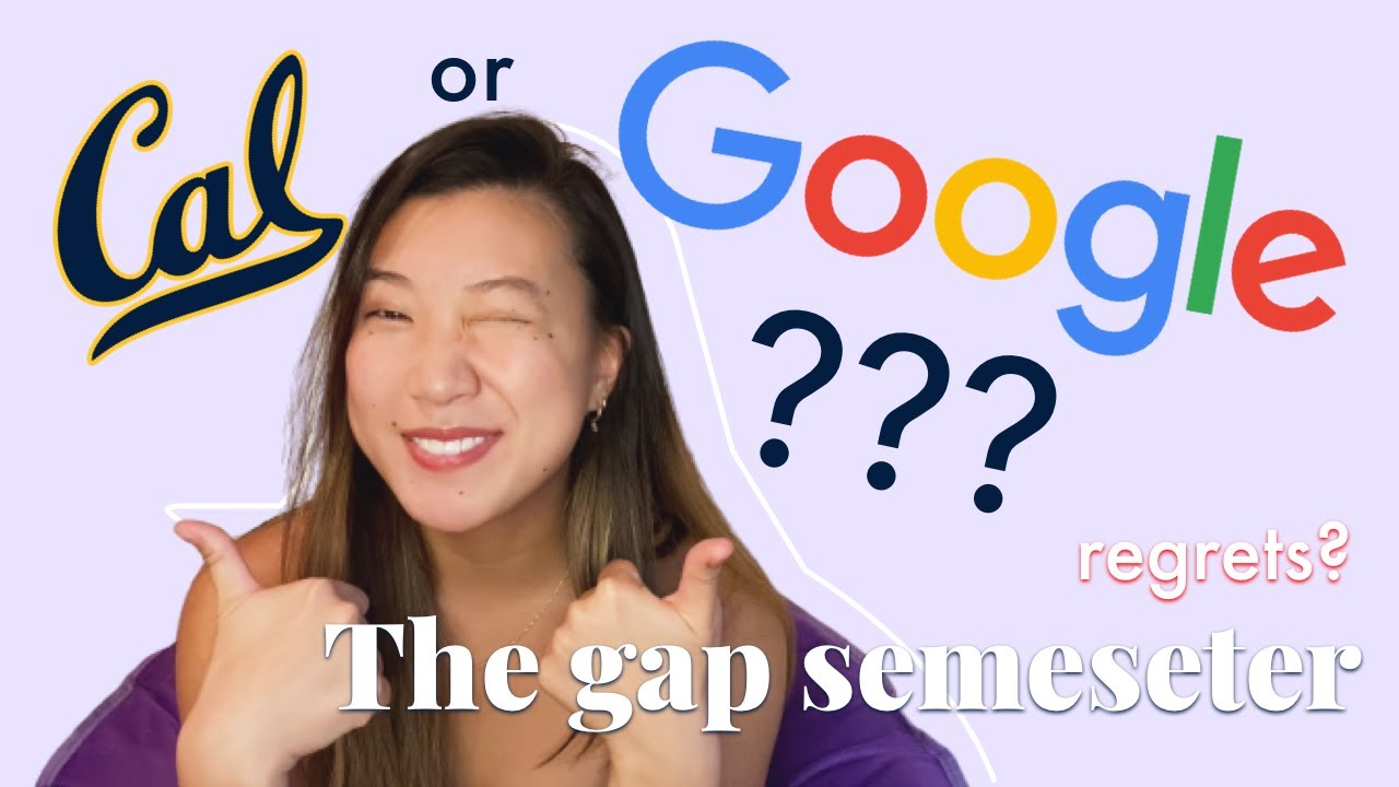 Should I take a gap semester? Google Internship or Cal? - some advice ...