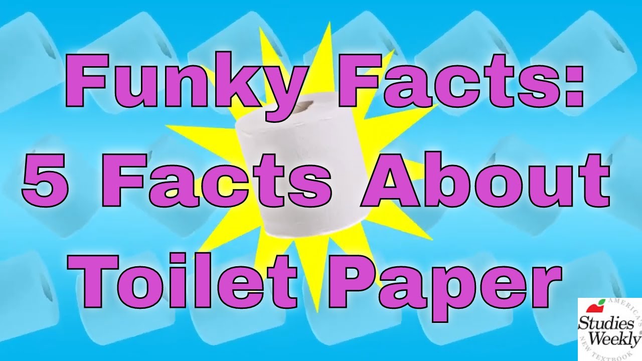 Studies Weekly Funky Facts 5 Facts About Toilet Paper YouTube studies-weekly-funky-facts-5-facts-about-toilet-paper-youtube