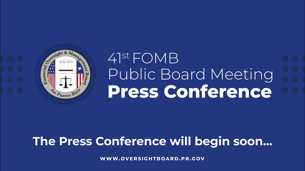 FOMB Press Conference - 41st Public Board Meeting - YouTube