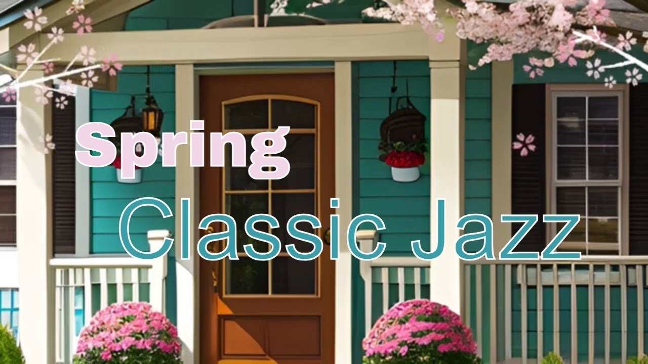 Spring Is In The Air | Classic Jazz Playlist - YouTube
