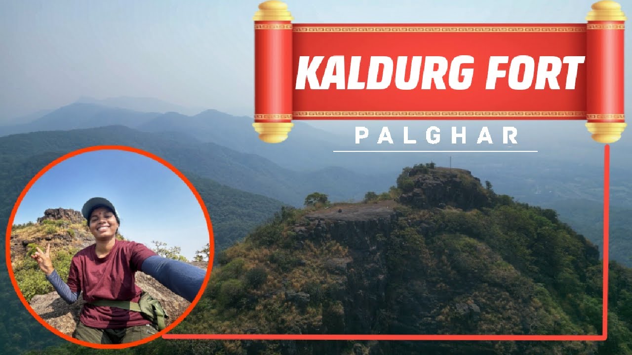 KALDURG FORT TREK🏰🔥||DRONE SHOT|| PALGHAR - YouTube