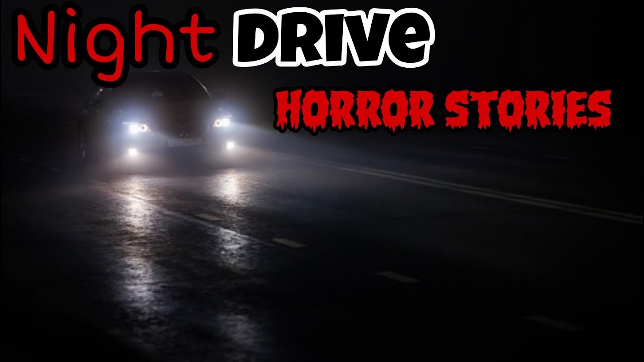 5 Terrifying True Night Drive Horror Stories | Darker Scream - YouTube