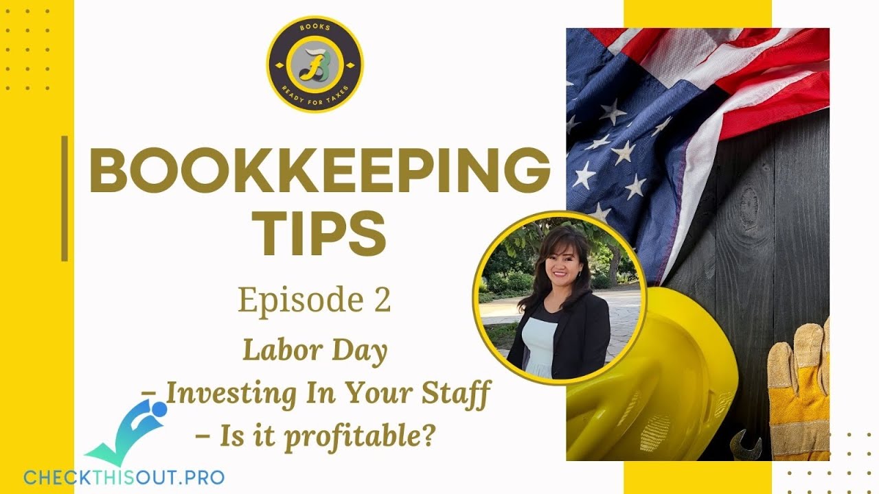 Labor Day, Investing In Your Staff – Is It Profitable? | Bookkeeping ...