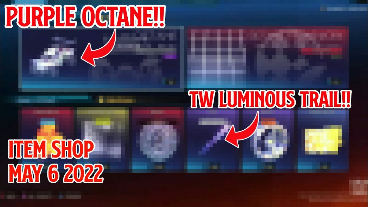 Rocket League item shop today May 6 2022 Purple Octane,TW Luminous ...