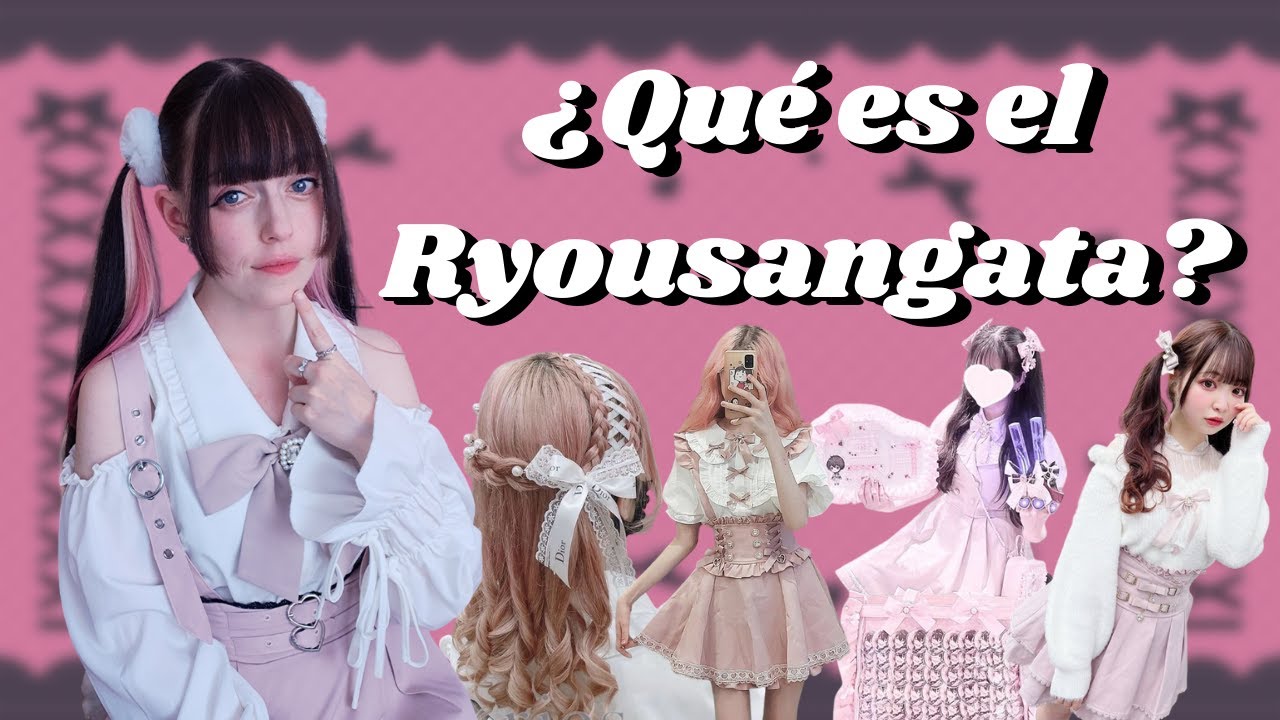 ¿Qué es el Ryousangata? ¿Es un término o una moda definida? - YouTube