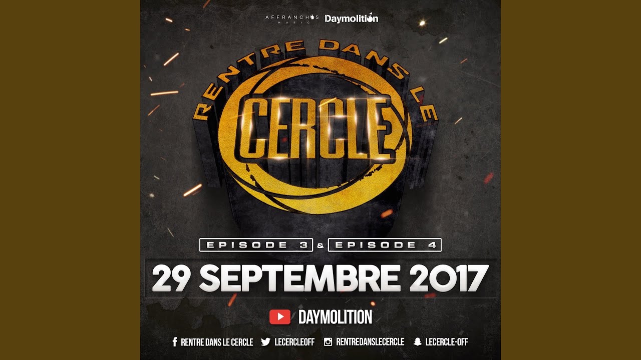 Rentre dans le Cercle - Episode 3 I Daymolition - YouTube Music