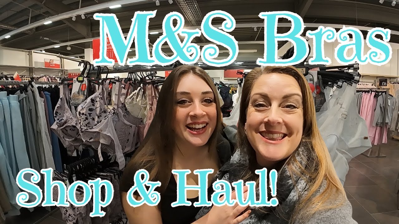 BRA Shop with Us in M&S/MEGA SALES/Bra HAUL/Budget & Luxury Bras - YouTube