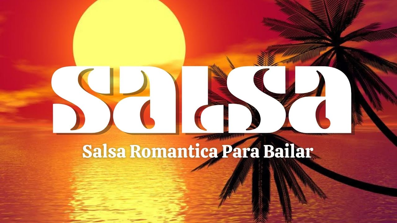 SALSA ROMANTICA PARA BAILAR EXITOS 2023 MIX - Salsa Romantica Para ...