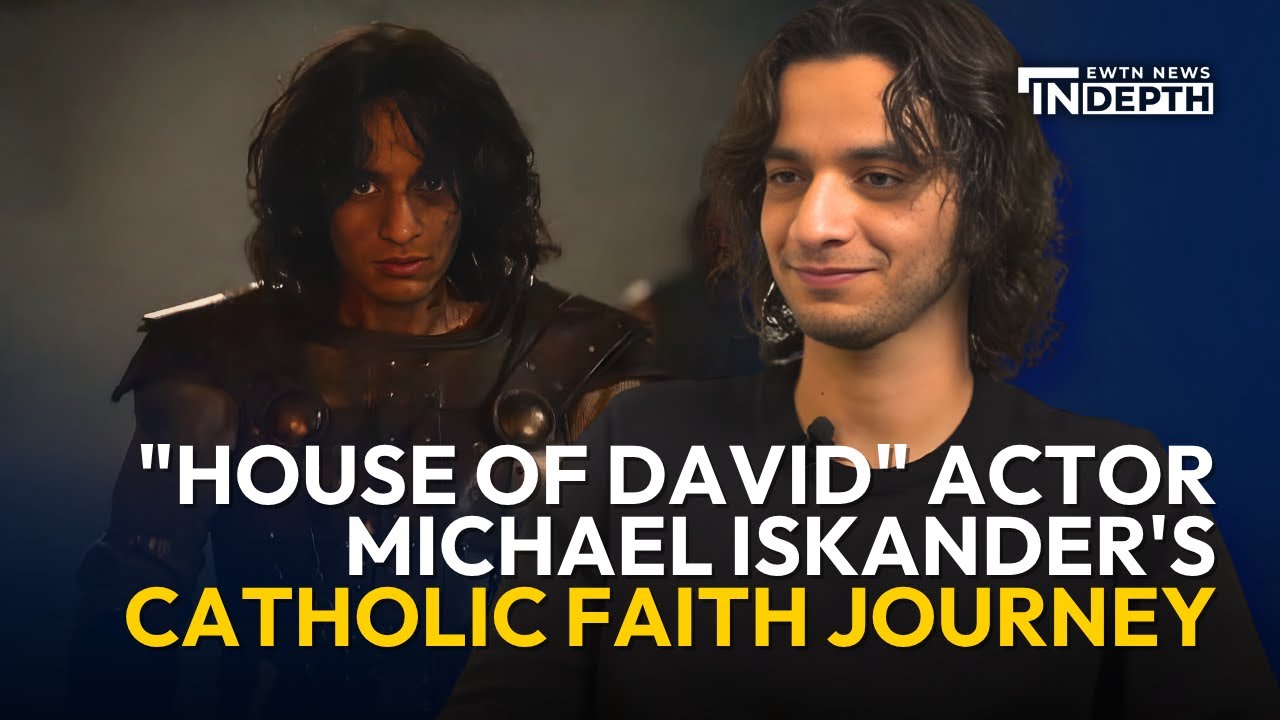 "House of David" Actor Michael Iskander's Catholic Faith Journey - YouTube