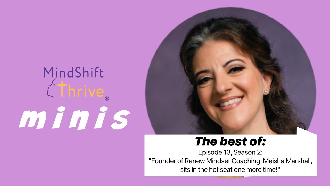 Mindshift Minis 2: Episode 13, Season 2: "Founder of Renew Mindset ...