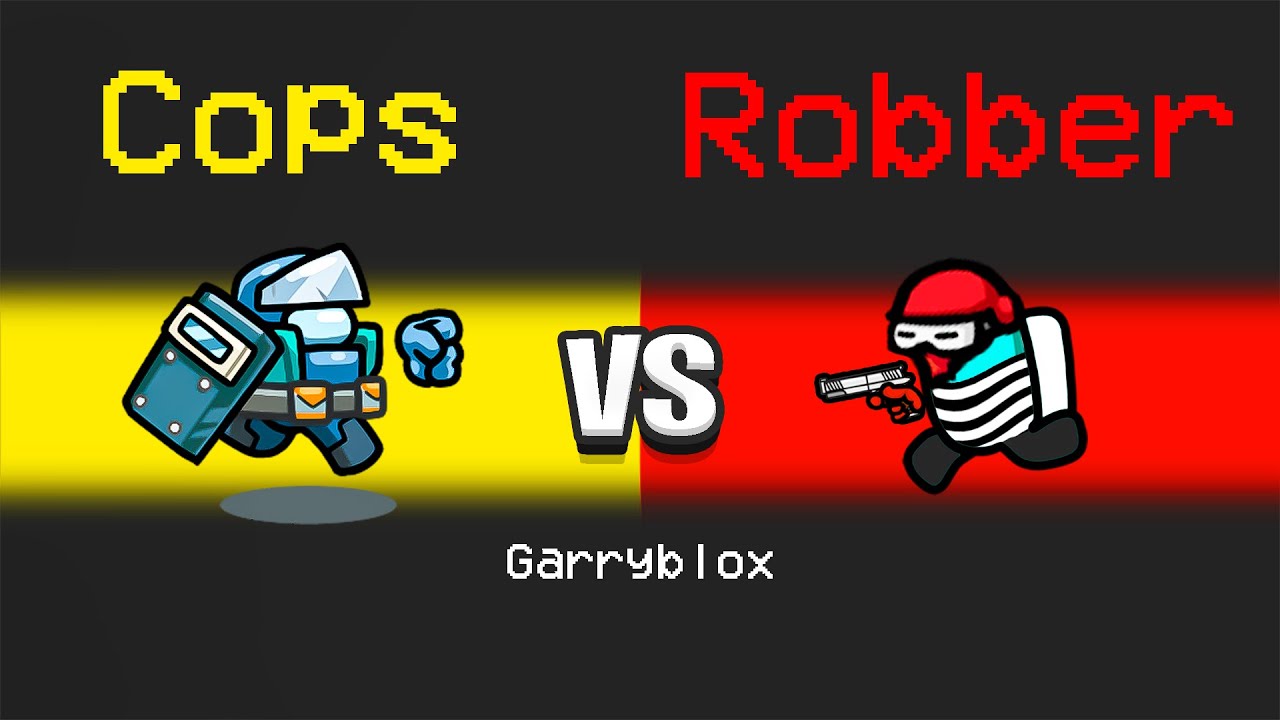 COPS vs ROBBERS in Among Us! (Among Us Mods) - YouTube