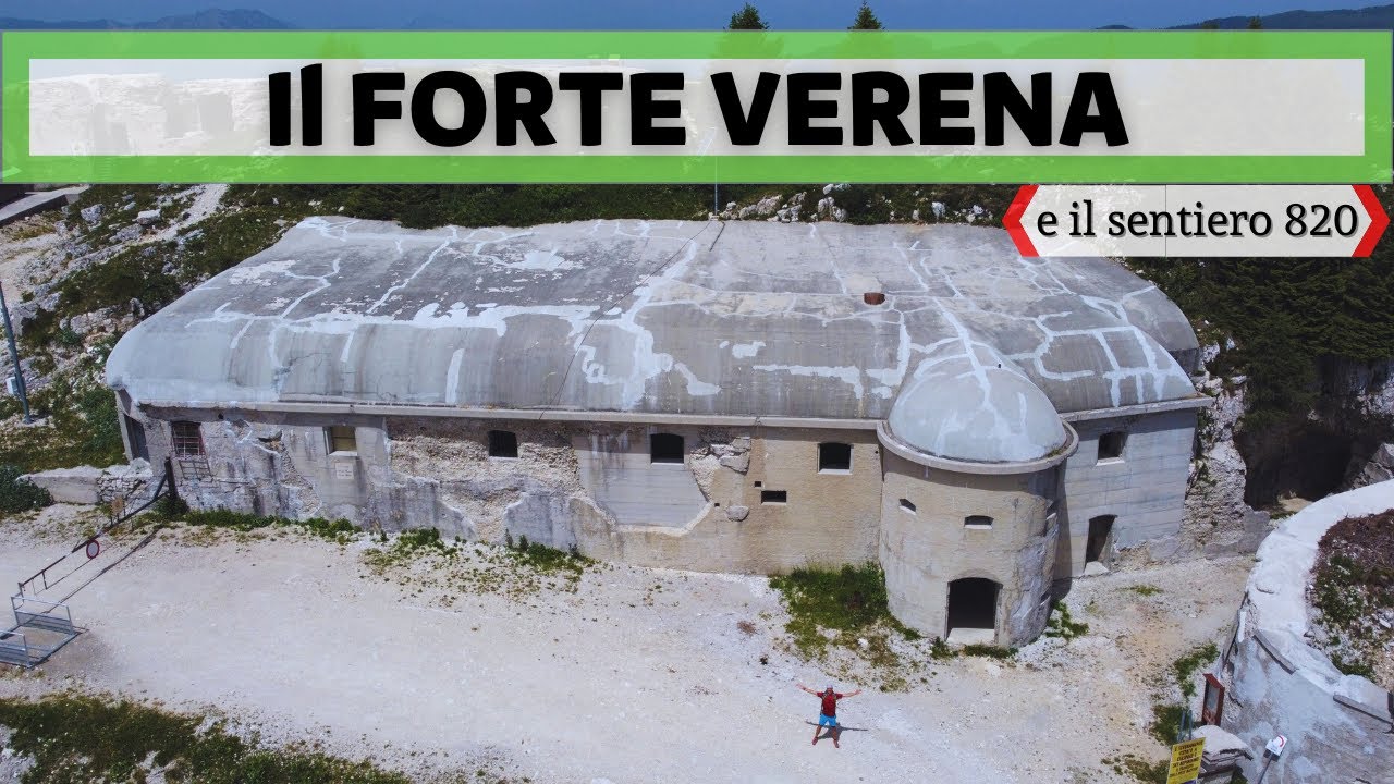 Il Forte Verena e il sentiero 820 - YouTube