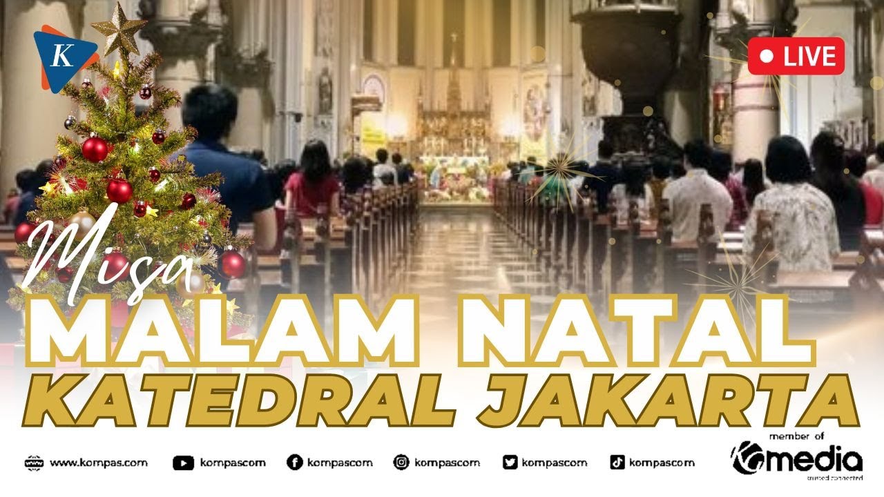 🔴LIVE - Misa Malam Natal 2024 di Gereja Katedral Jakarta - YouTube