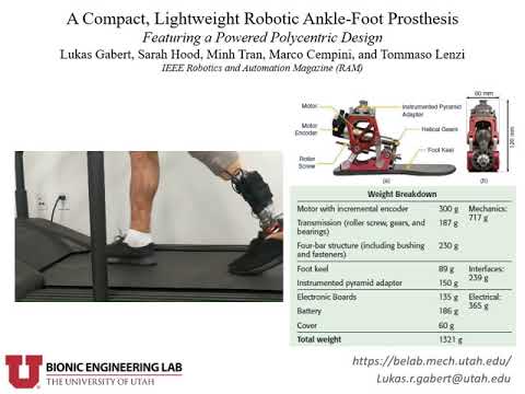 A Compact, Lightweight Robotic Ankle-Foot Prosthesis - Utah Bionic Engineering Lab