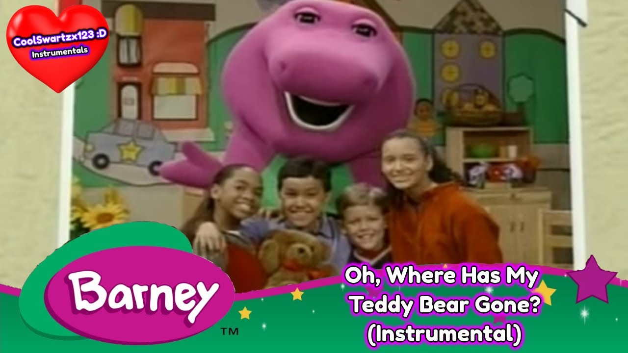 Barney: Oh, Where Has My Teddy Bear Gone? (Instrumental) - YouTube