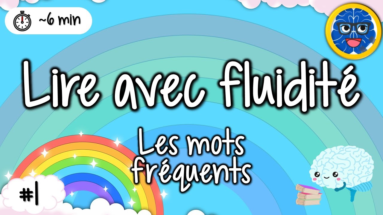 BRAIN BREAK (DPA/APQ) - LIRE AVEC FLUIDITÉ - Les mots fréquents #1 ...