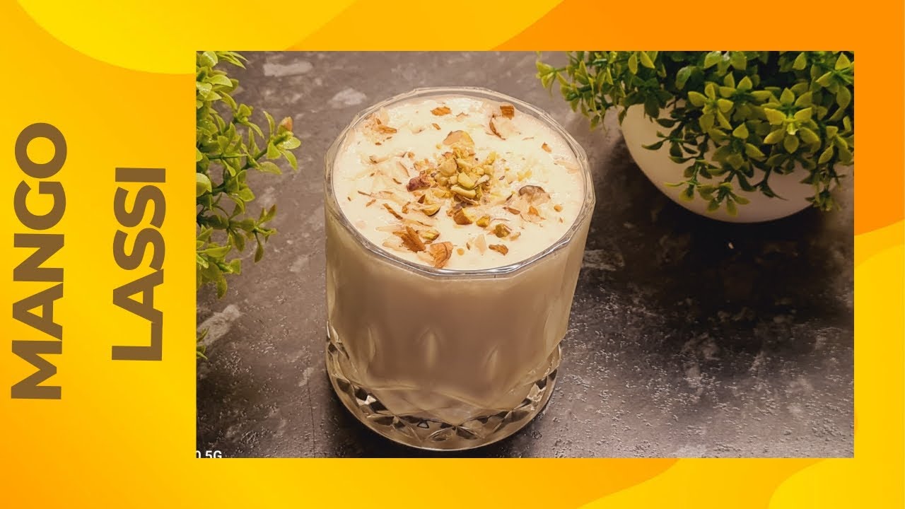 How to Make a Mango Lassi | Restaurant Style Mango Laasi - YouTube