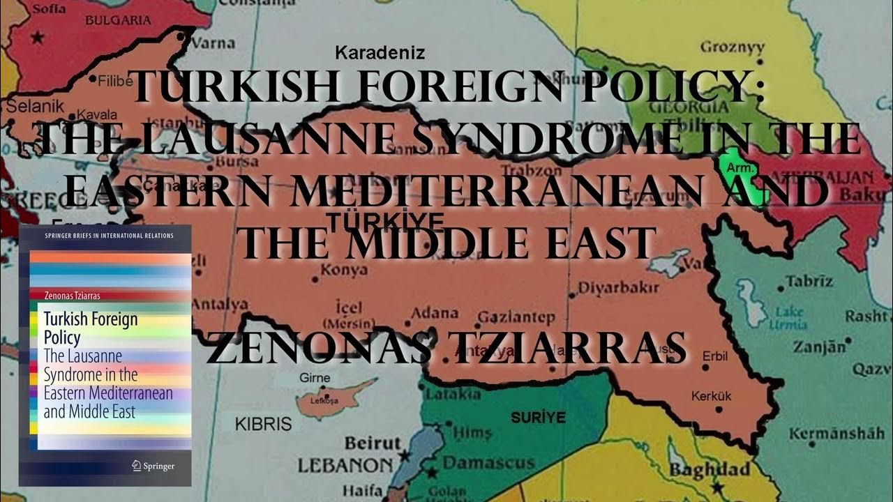 The Lausanne Syndrome & Turkish Foreign Policy (Book) - NotebookLM, AI generated discussion ...