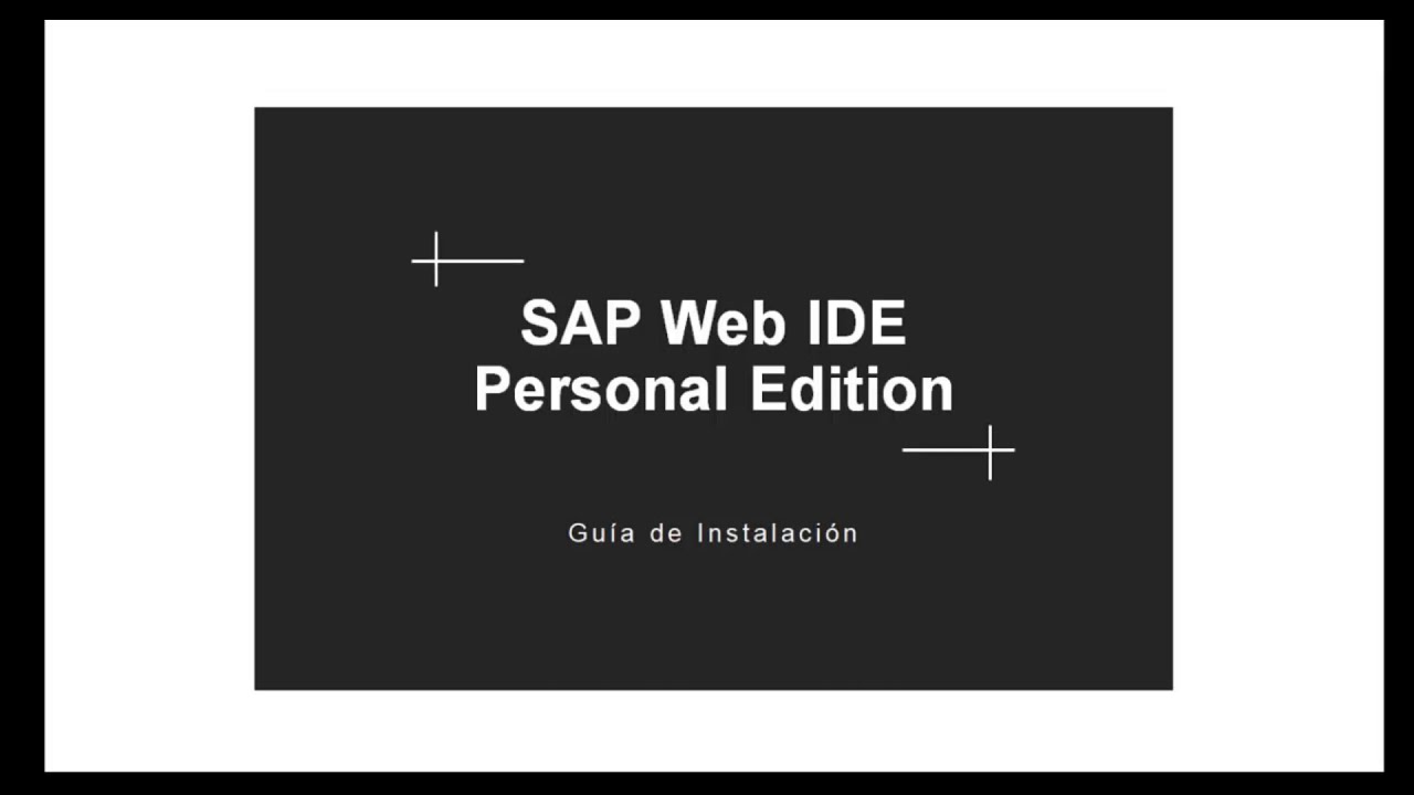 SAP Web Ide Personal Edition Instalation - YouTube