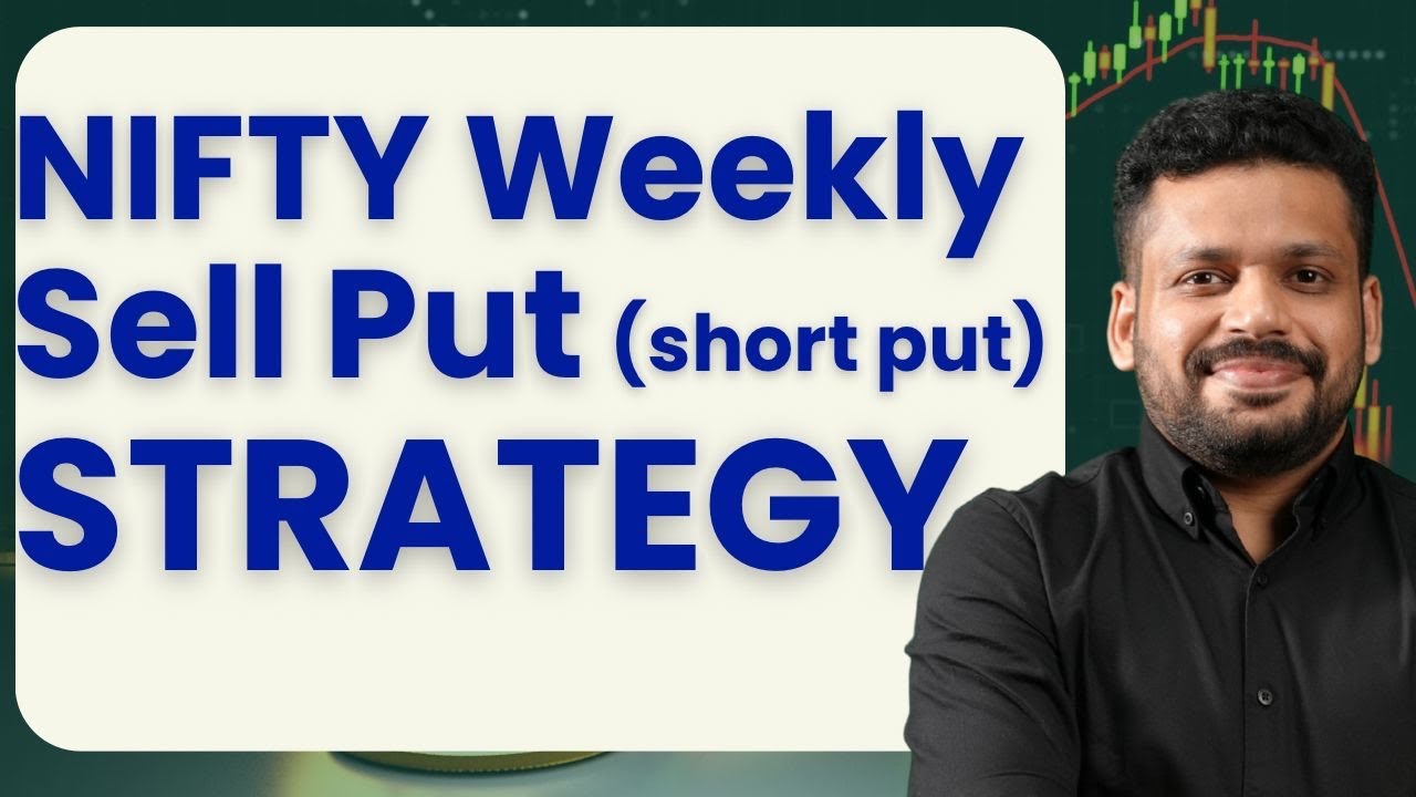 Sell Put Option Strategy in Nifty Weekly Options | Short Put Breakdown ...