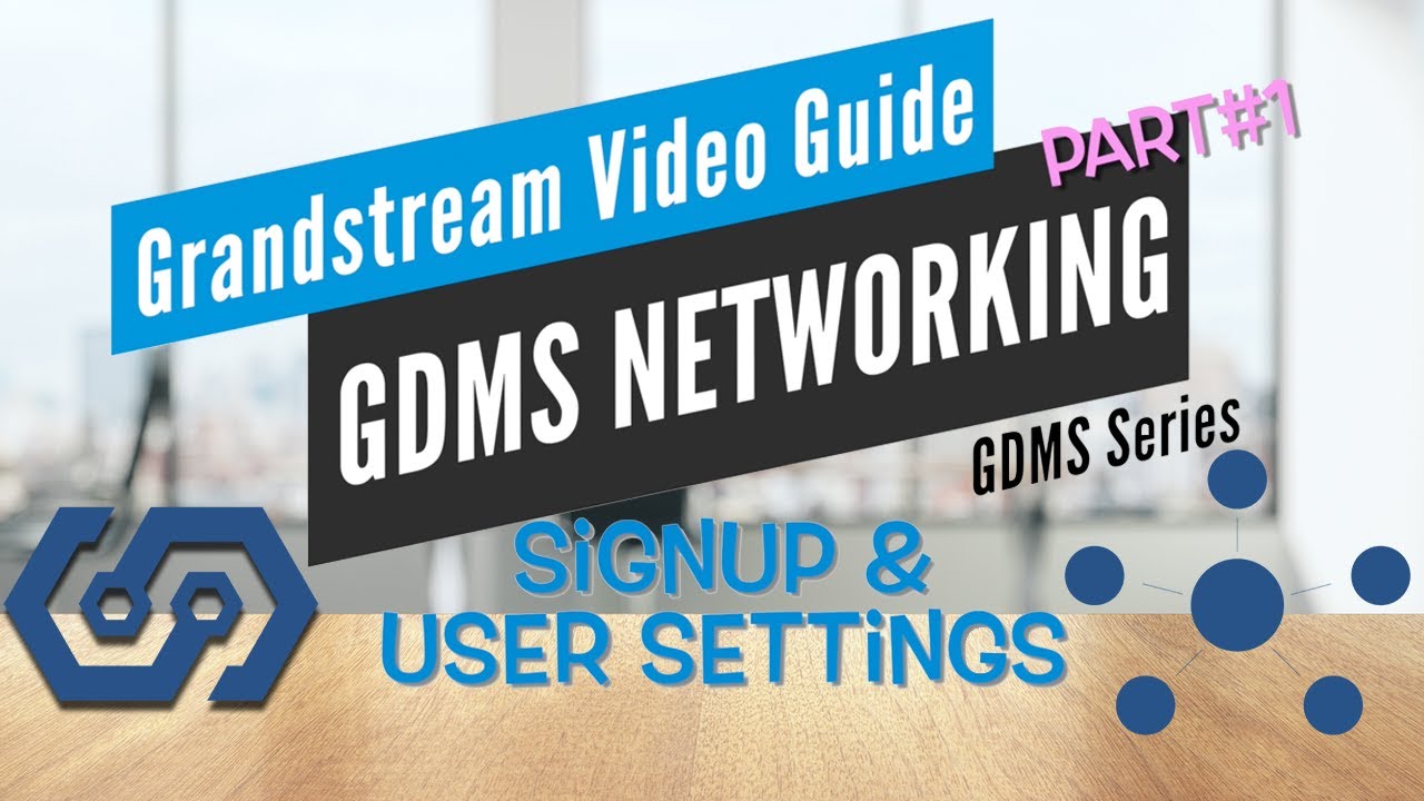 Video Guides - SignUp & User Settings - GDMS Networking - Part1 - YouTube