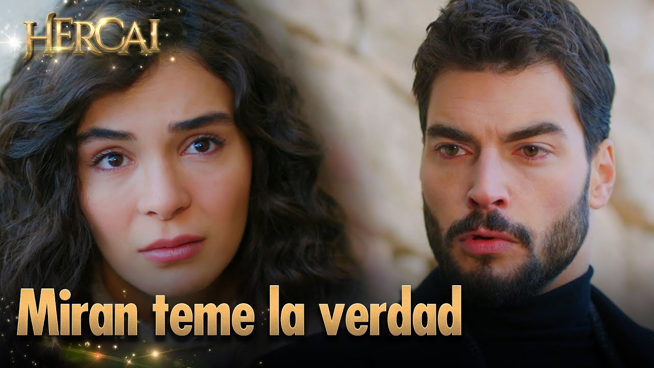 Miran quiere escuchar la verdad de boca de Reyyan | Hercai - YouTube