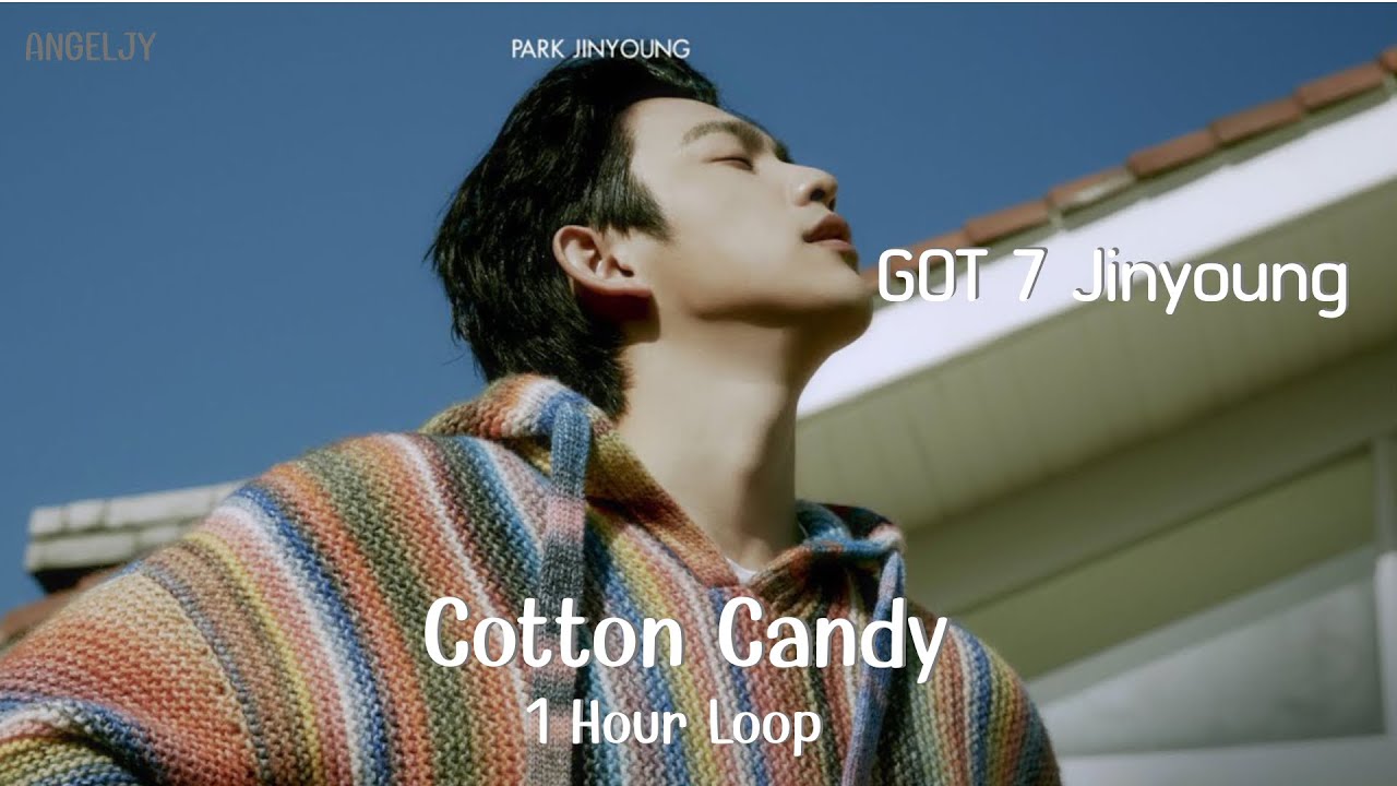GOT7 Jinyoung - Cotton Candy [1 Hour Loop] - YouTube