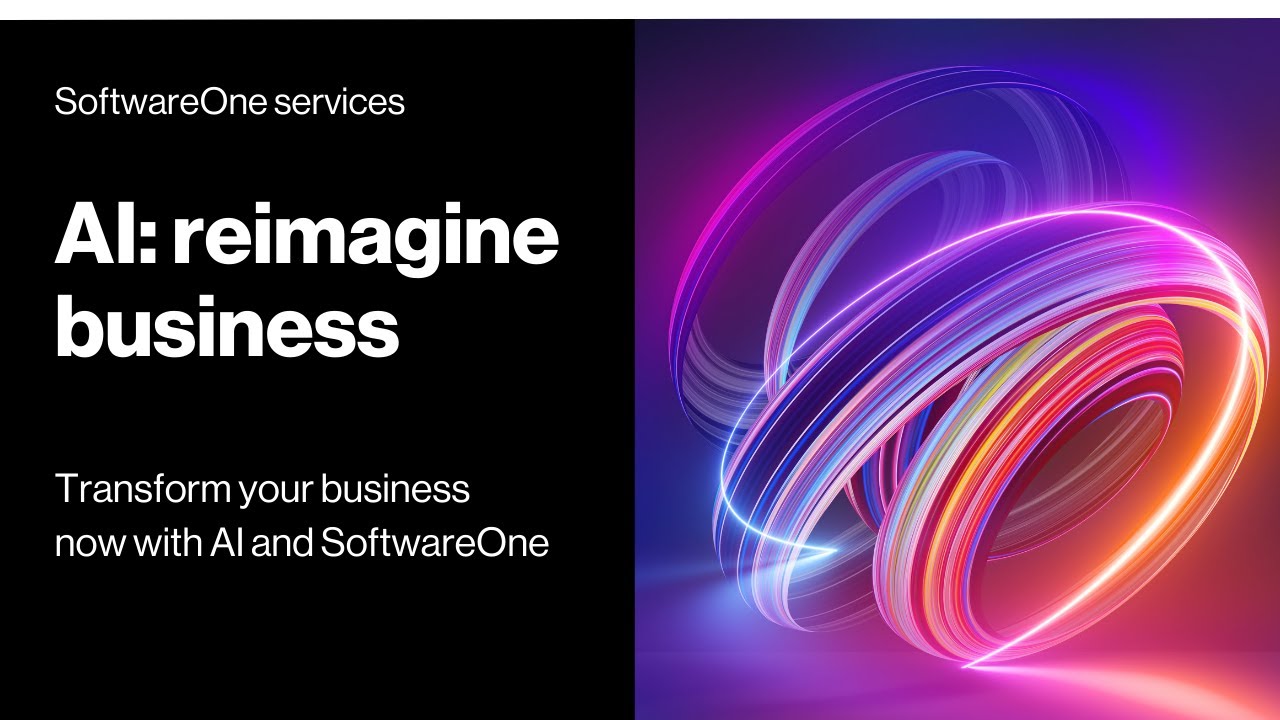 Reimagine business with AI. SoftwareOne is here to help. - YouTube