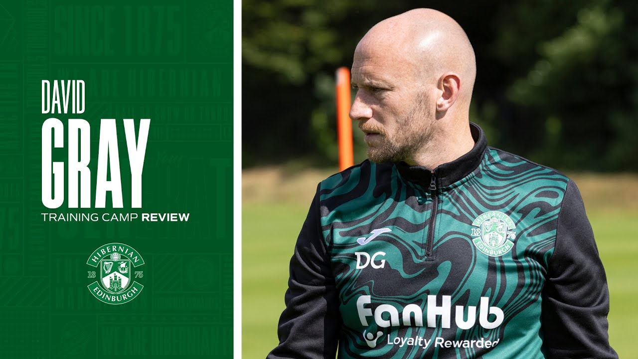 David Gray: Training Camp Review | Hibernian FC - YouTube