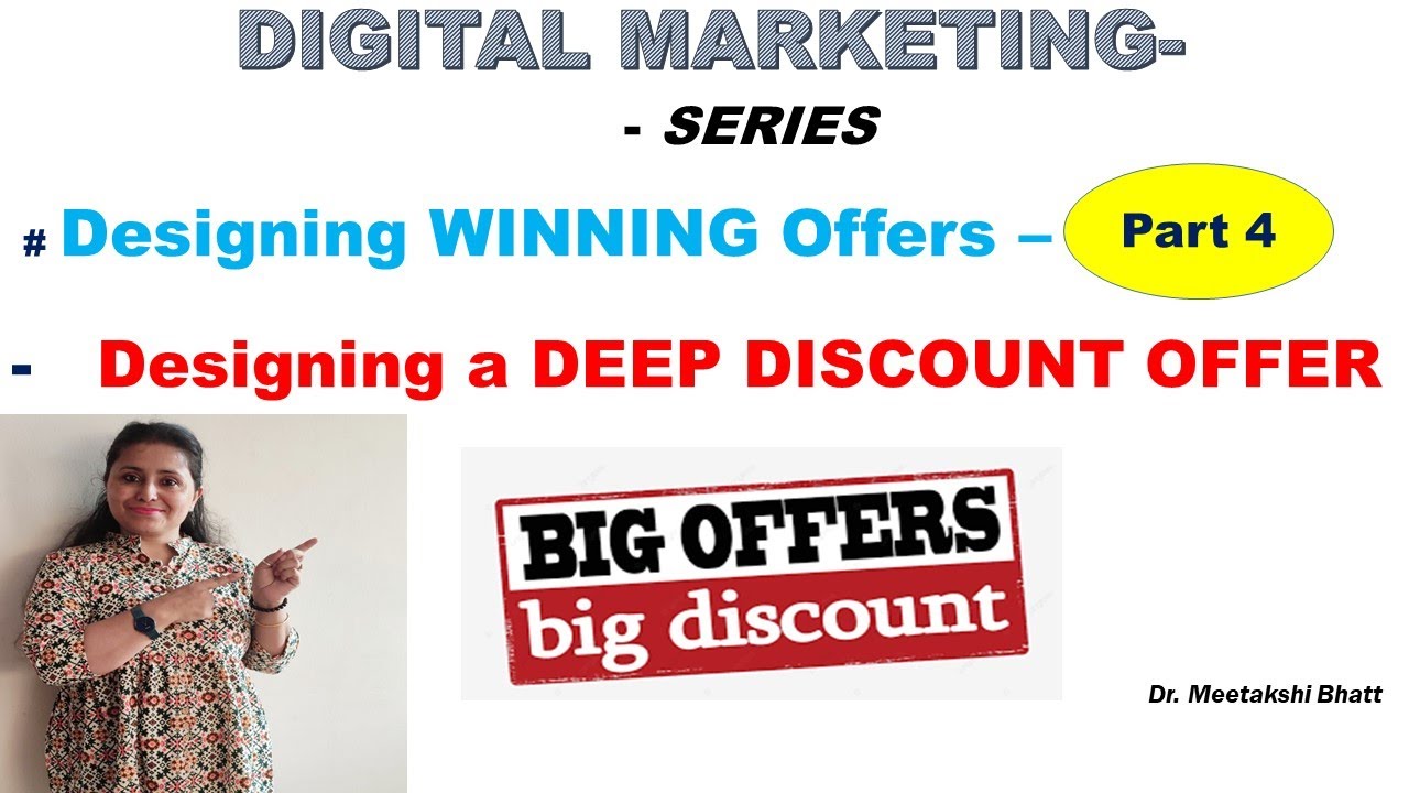 Lecture 16- Designing a Deep discount Offer | Digital Marketing Course ...