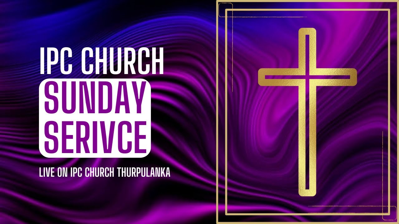 SUNDAY SERVICE | IPC Church Thurpulanka | 26th January - YouTube