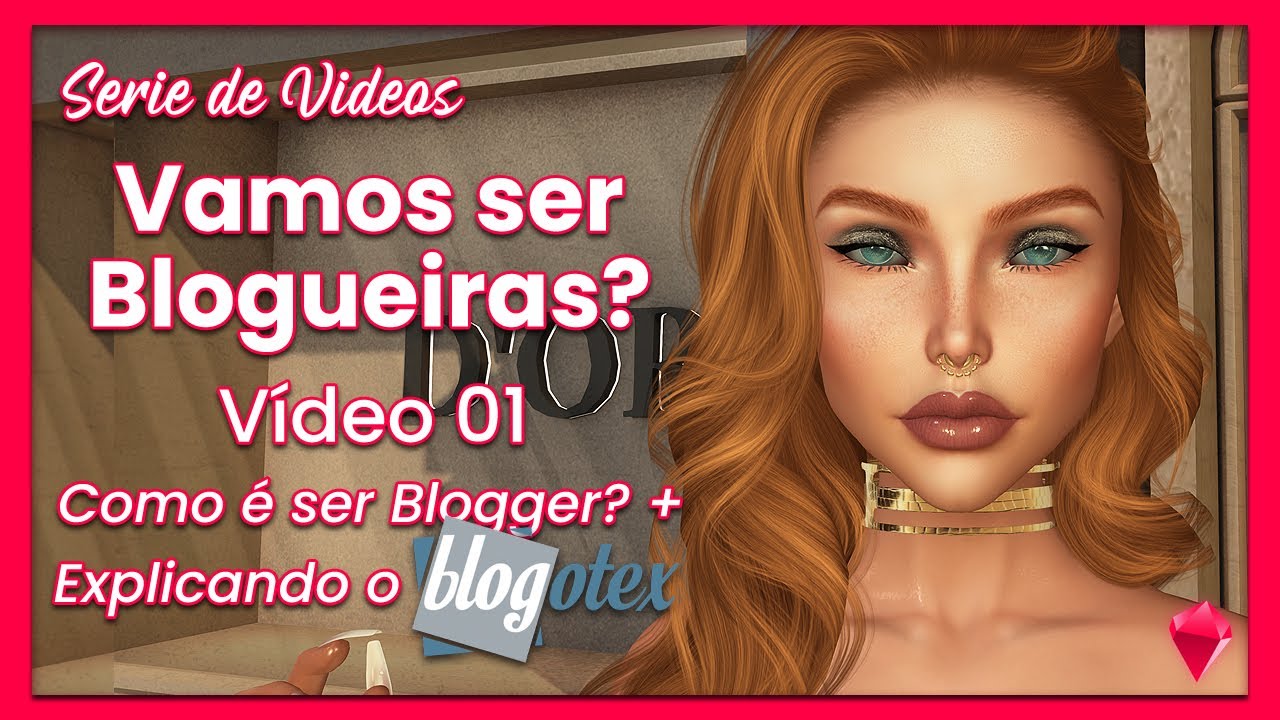 Série: Vamos ser Blogueiras? - Vídeo 01: Ser Blogger e o Blogotex ...