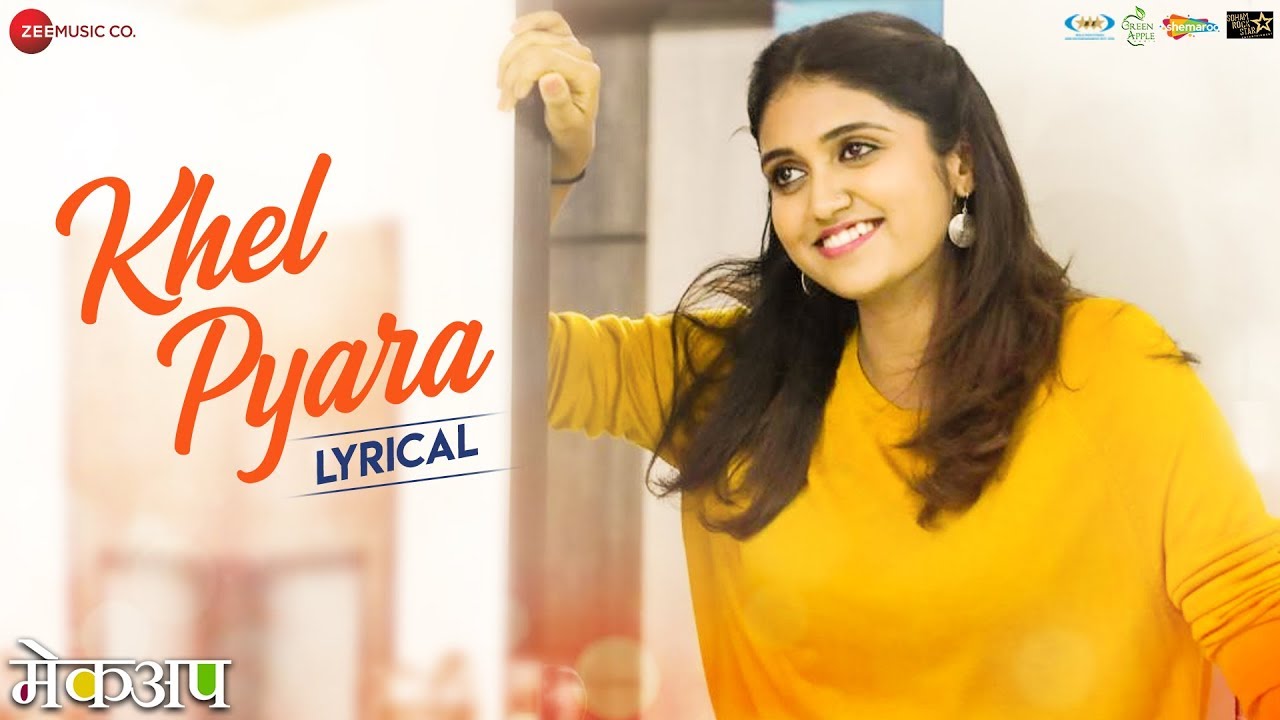 Khel Pyara - Lyrical | Makeup | Rinku R & Chinmay U | Mehek Maru ...