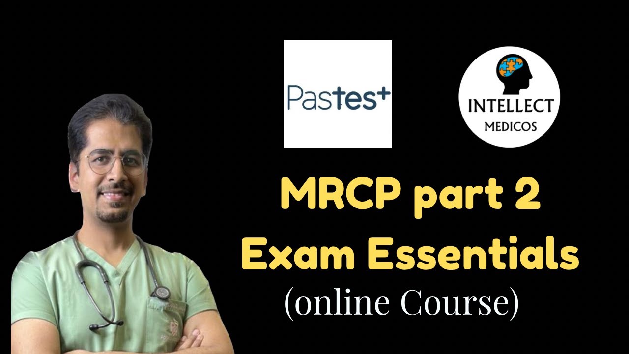 MRCP part 2 - Exam Essentials (Online Course on Pastest) - YouTube
