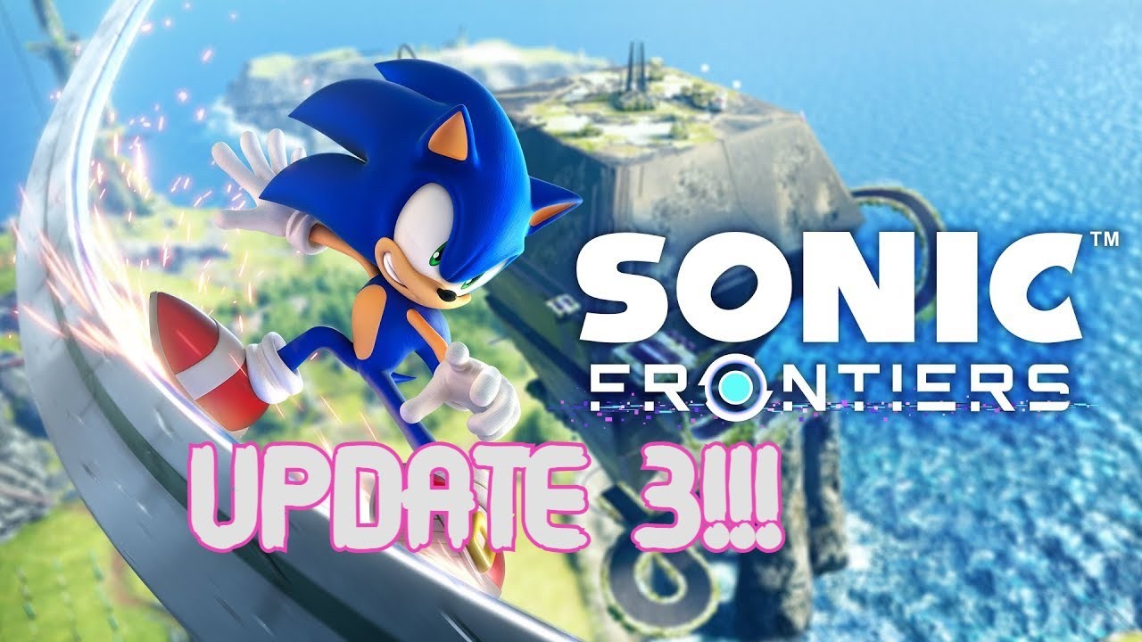 Sonic Frontiers Update 3 Is Here! - YouTube