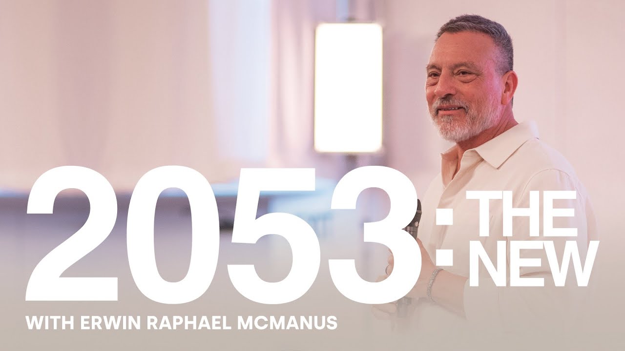 2053: THE NEW | Erwin Raphael McManus - Mosaic - YouTube