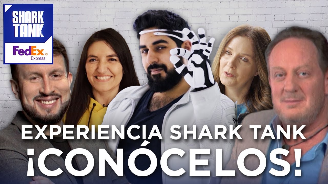 ¡Conoce a los emprendedores del ESPECIAL Experiencia Shark Tank ...