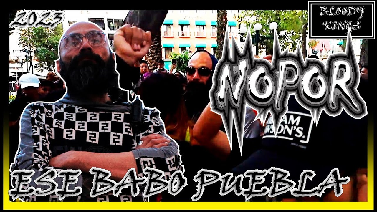 ESE BABO PUEBLA: Babo - NØPØR Episode 1 | Bloody Kings - YouTube