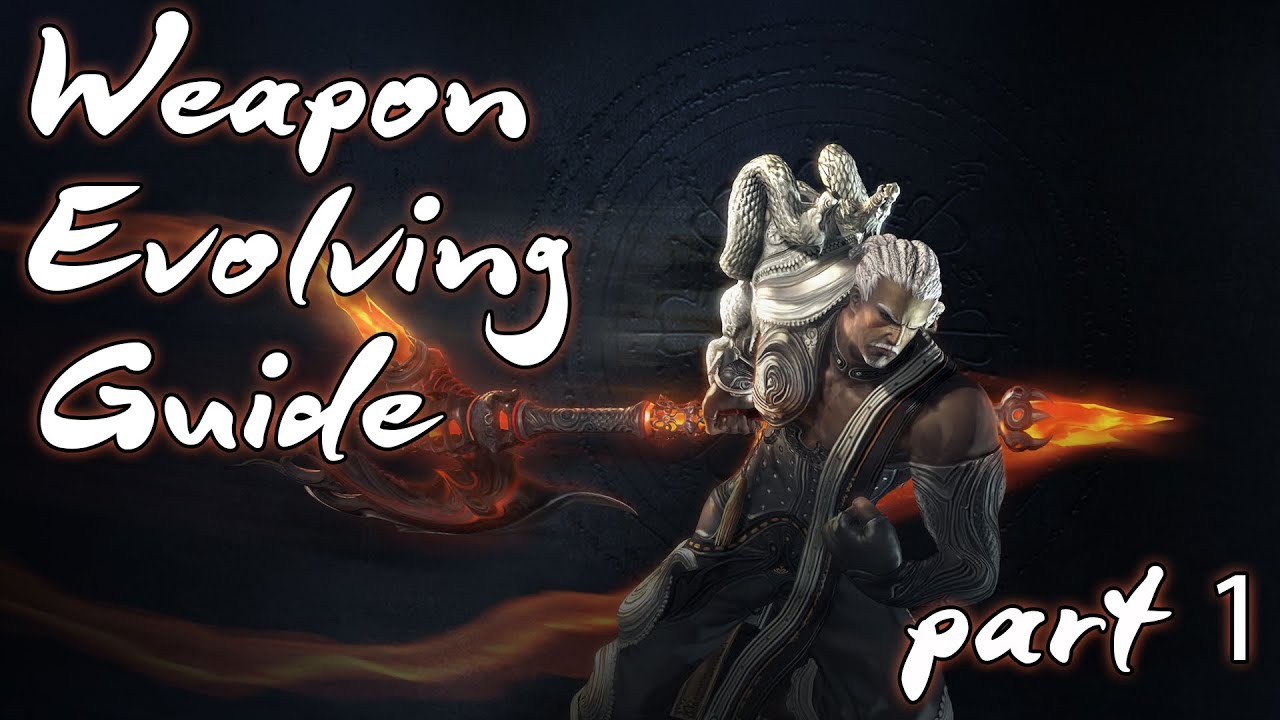 Blade & Soul Weapon Evolving Guide part1 Level 1-6 - YouTube