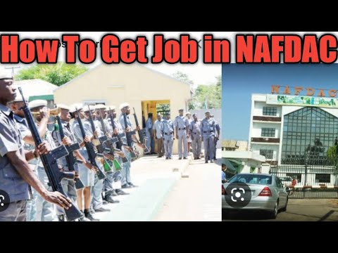 How To Get Job in NAFDAC.How to get federal government jobs in Nigeria.Companies Recruiting now