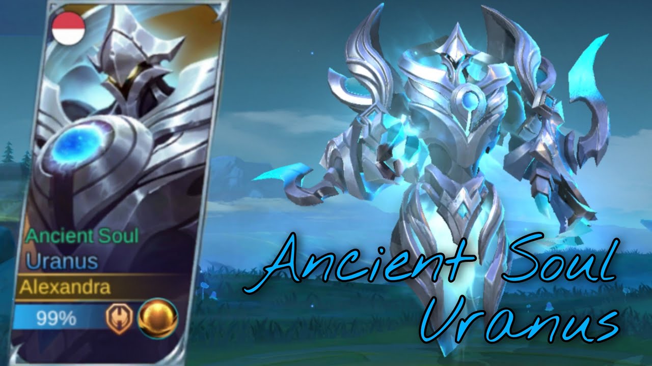GAMEPLAY SKIN URANUS ANCIENT SOUL | RANKED MODE - YouTube