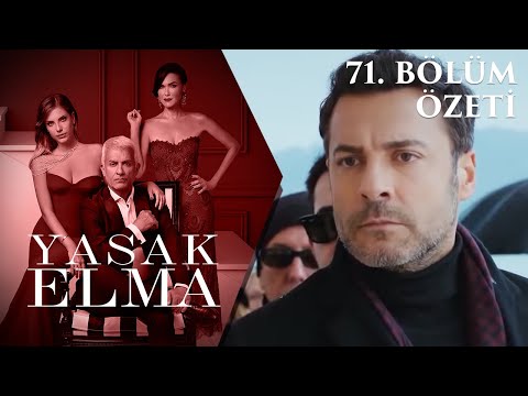 Yasak Elma 71. Bölüm Özeti