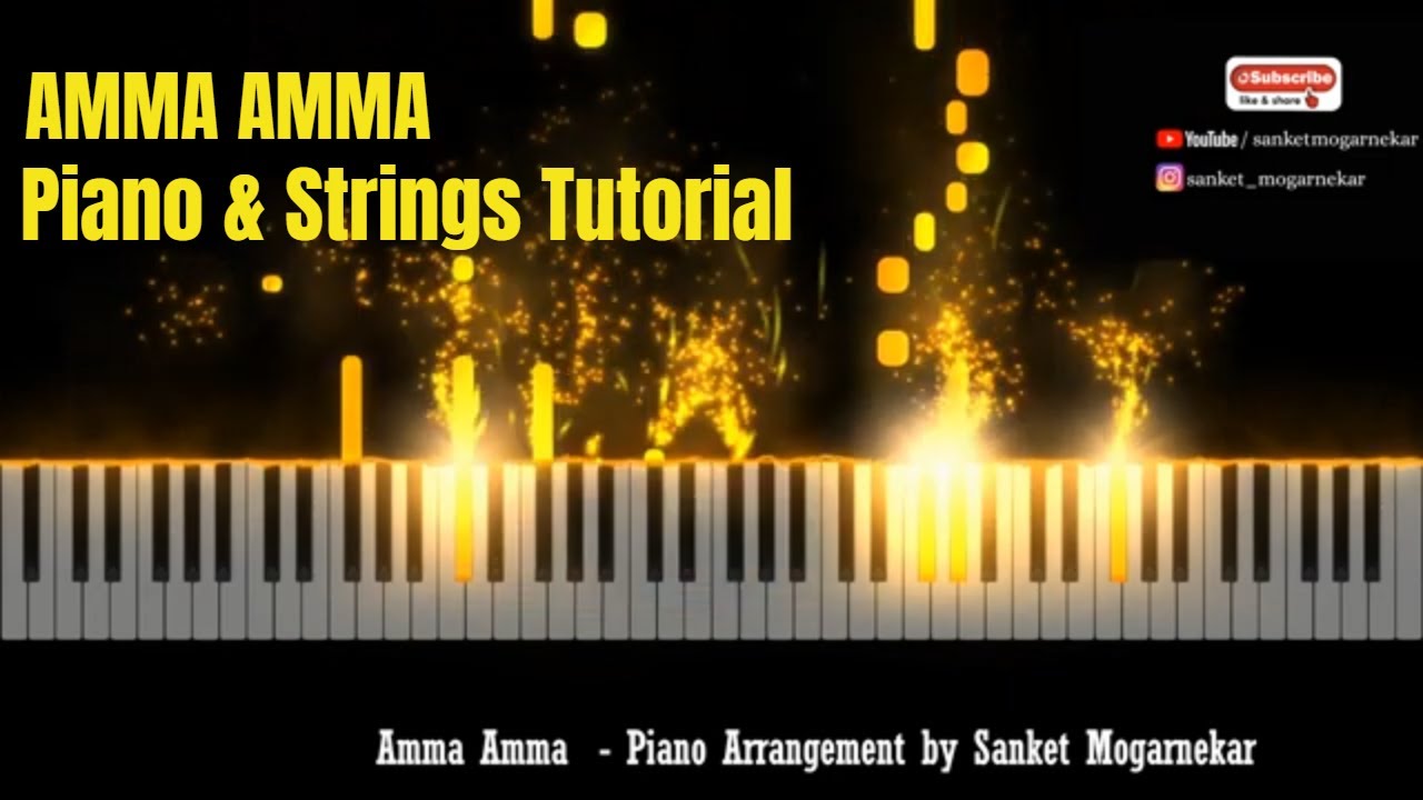 Amma Amma | VIP | Piano & Strings Tutorial | Sanket Mogarnekar - YouTube