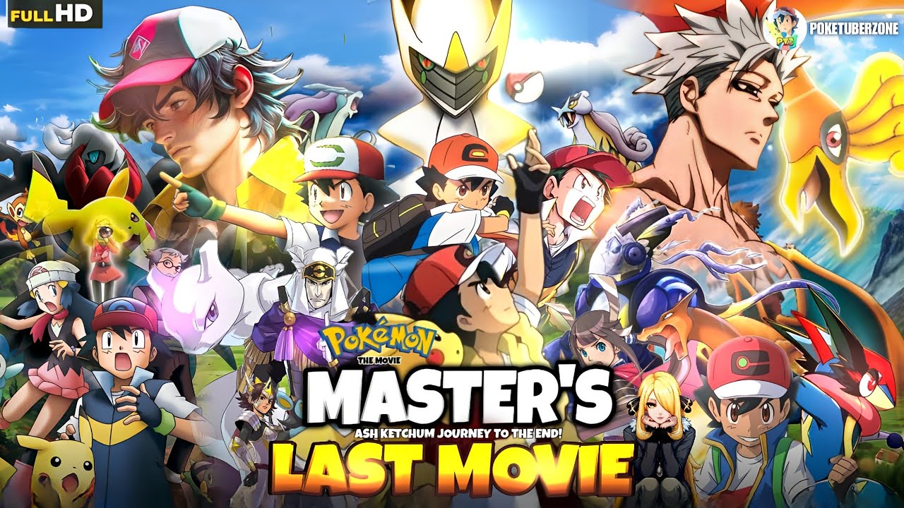 Pokémon the Movie:- Masters Ash Ketchum Journey To The End Last Movie ...