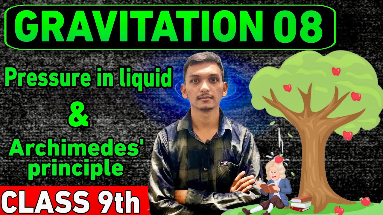 Class 9 Physics Chapter 10 | Pressure in liquid | Archimedes' principle ...