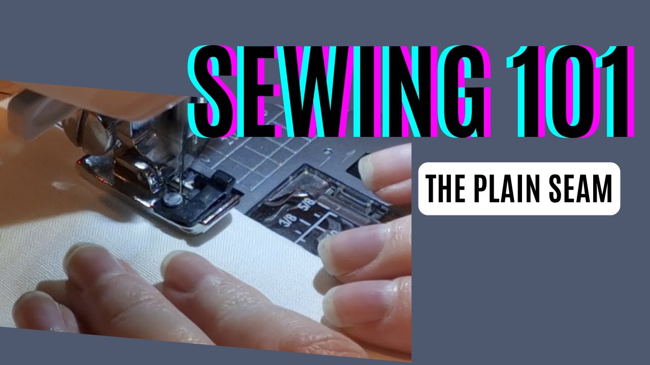How to Sew a Plain Seam on a Sewing Machine for the Absolute Beginner ...