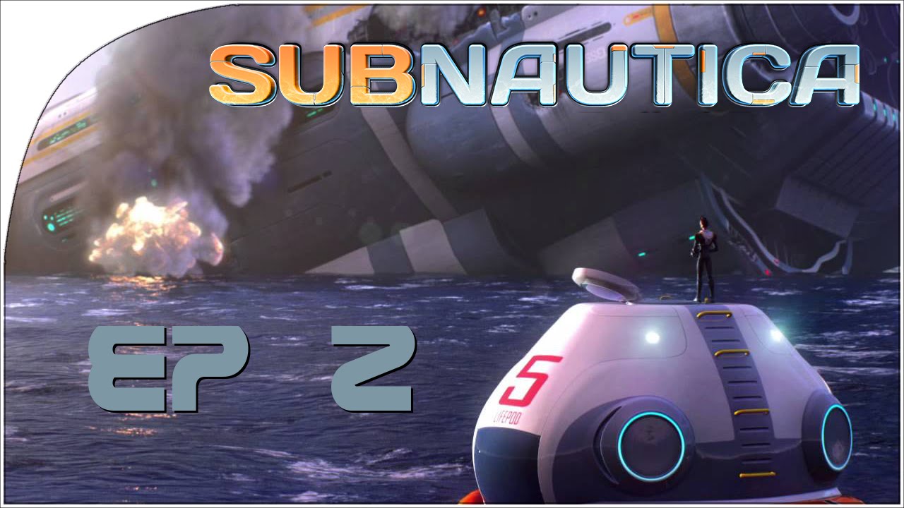 SubNautica EP 2 - Exploring the ocean floor! - YouTube